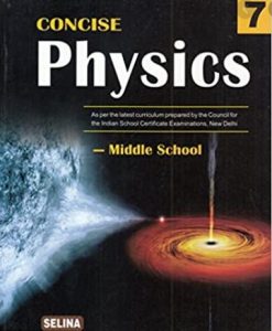 Concise Physics ICSE Class-7 Solutions Selina Publishers - ICSEHELP