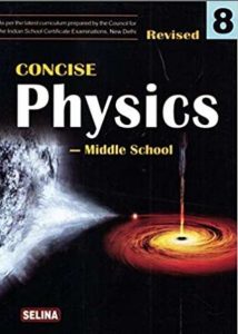 Concise Physics ICSE Class-8 Solutions Selina Publishers - ICSEHELP