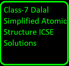 Class-7 Dalal Simplified Atomic Structure ICSE Chemistry Solutions ...