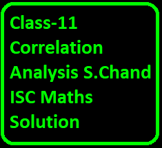 OP Malhotra Class-11 Correlation Analysis S.Chand ISC Maths Solution ...