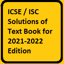 ICSE / ISC Solutions of Text Book for 2021-2022 Edition - ICSEHELP