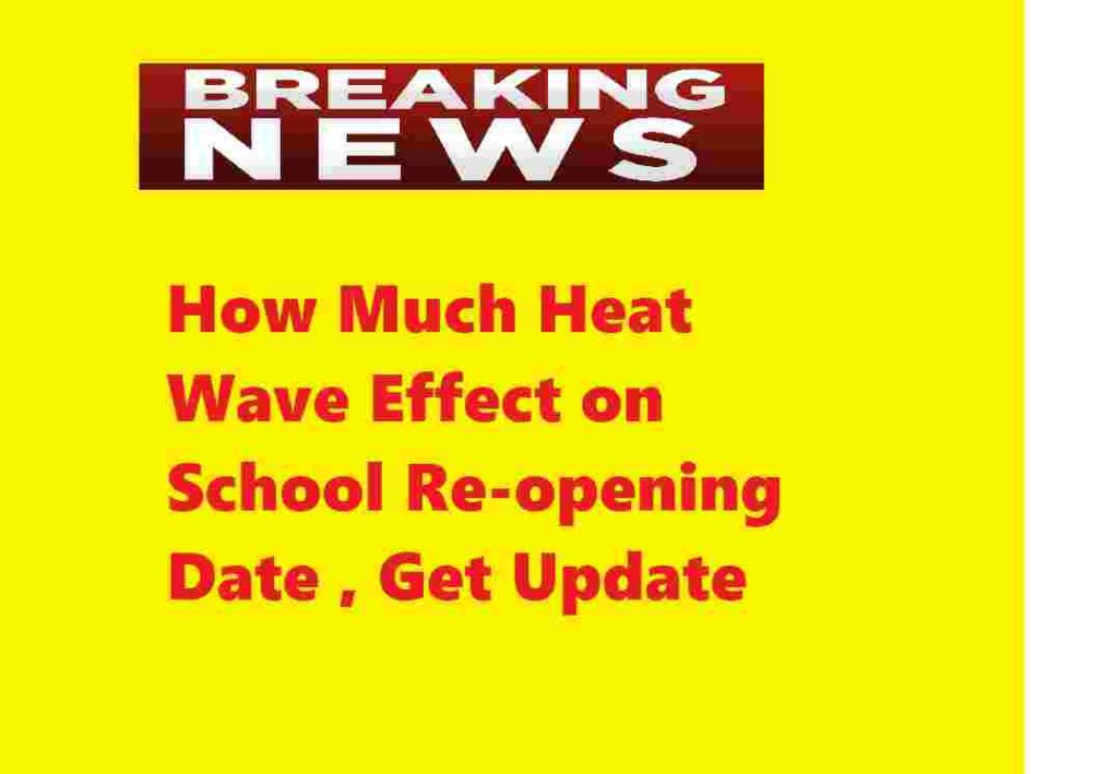 School Reopening Date Get Latest Update Here On Extending Vacation 
