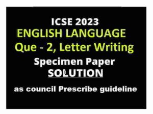English Language 2023 Specimen Paper Question-2 Solution for ICSE Class ...