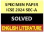 English Literature Specimen 2024: Sec-A ICSE Sample Paper Solved - ICSEHELP