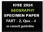 Geography Specimen 2024: Part 2 Que-4 ICSE Sample Paper Solved - ICSEHELP