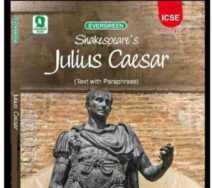 ICSE Class-10 Drama: Julius Caesar Workbook Solutions - ICSEHELP