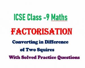 Factorisation Class 9 OP Malhotra Exe-4E ICSE Maths Solutions - ICSEHELP