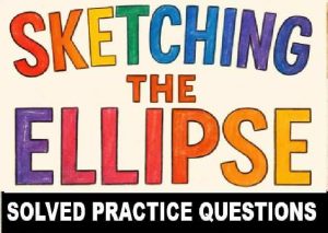Ellipse Class 11 OP Malhotra Exe- 24A ISC Maths Solutions - ICSEHELP