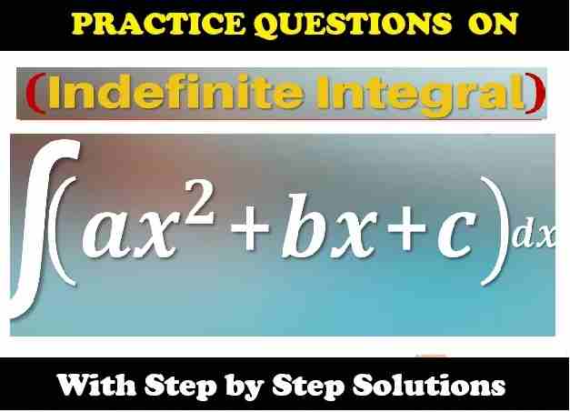 Indefinite Integrals Class 12 OP Malhotra Exe-15F ISC Maths Solutions ...
