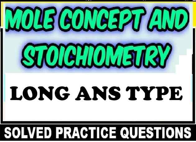 Mole Concept And Stoichiometry Long Ans Concise Class-10 ICSE Chemistry Selina Solutions - ICSEHELP