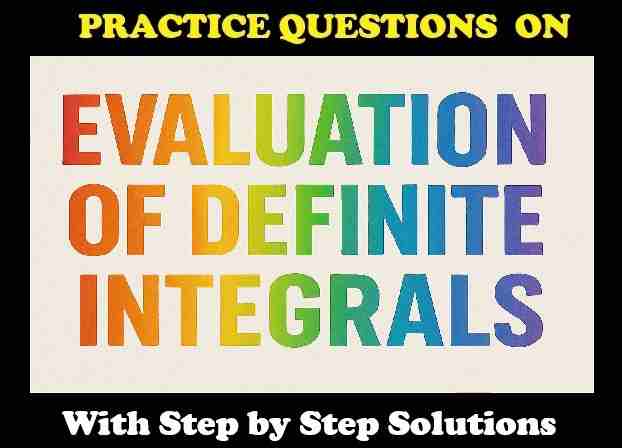 Evaluation of Definite Integrals Class 12 OP Malhotra Exe-16A ISC Maths ...
