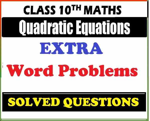 Extra Word Problems on Quadratic Equations Class 10 Concise Exe-6E ICSE ...