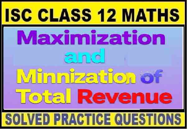 Maximization and Minimization of Total Revenue Class 12 OP Malhotra Exe ...