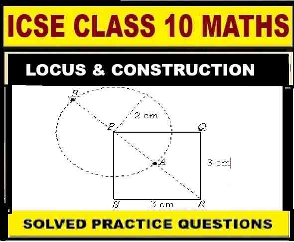 Loci Class 10 Concise Exe-16B ICSE Maths Selina Solutions - ICSEHELP