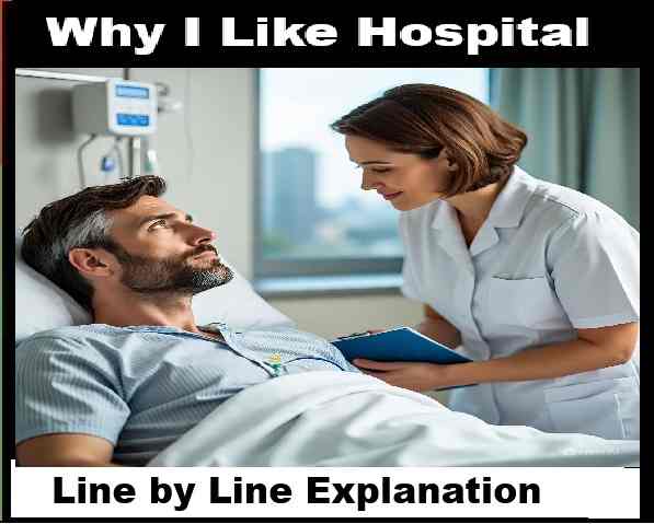 Why I like hospital Line by Line Explanation ISC Rhapsody - ICSEHELP