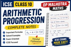 ICSE Class 10 Notes on Arithmetic Progression Maths 2026-27